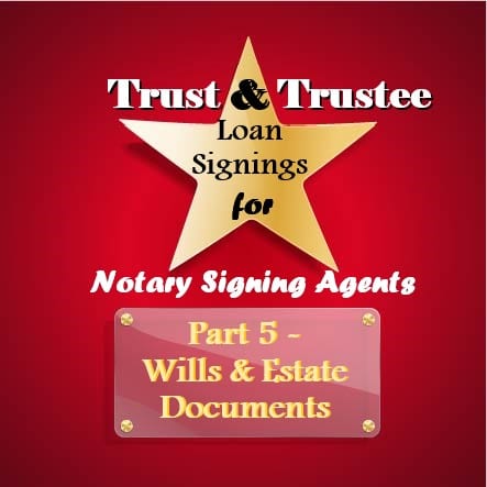 Part 5 - Trust and Trustee Loan Signings (for Notary Signing Agents ...
